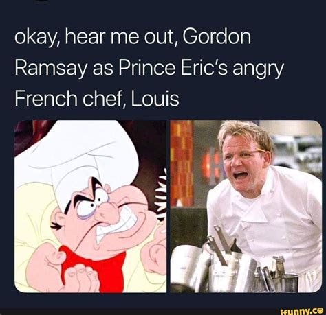 Okay Hear Me Out Gordon Ramsay As Prince Eric S Angry French Chef