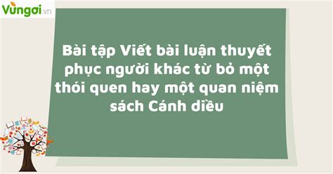 Làm bài Bài tập trắc nghiệm Lý thuyết Viết bài luận thuyết phục người