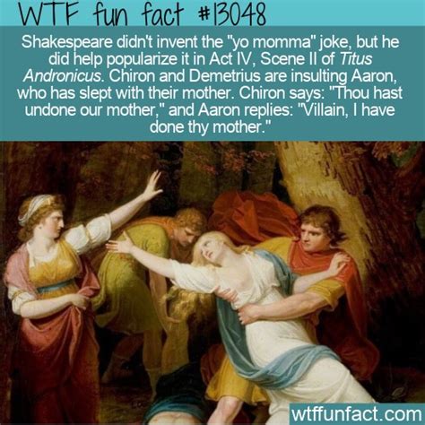 WTF Fun Fact 13048 The Shakespeare Your Mom Joke