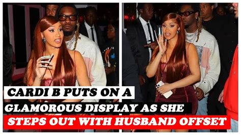CARDI B PUTS ON A GLAMOROUS DISPLAY AS SHE STEPS OUT WITH HUSBAND