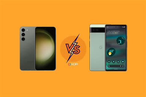 Samsung Galaxy S23 Vs Google Pixel 6a Which One Should You Buy