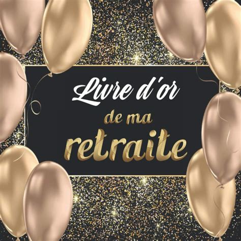 Amazon in Buy Livre d or de ma retraite Livre pour le Départ en