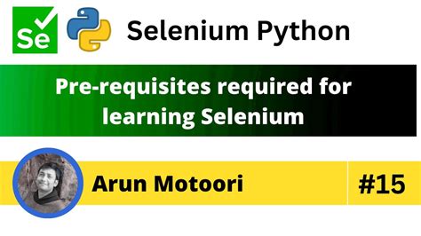 pre requisites required for learning selenium selenium python part 15 youtube