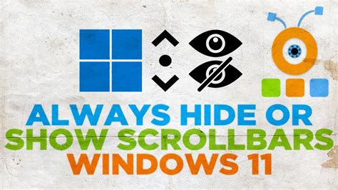 How To Always Hide Or Show Scrollbars On Your Windows 11 YouTube