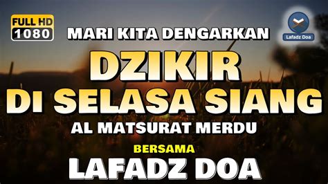 Dzikir Siang Hari Selasa Dzikir Petang Zikir Pembuka Pintu Rezeki