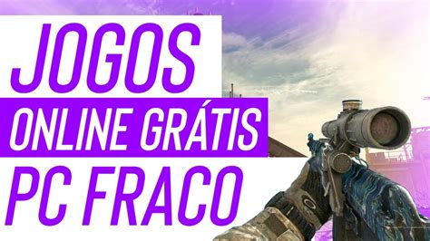 8 Jogos Multiplayer Online Grtis Leves Pra Pc Super Fraco