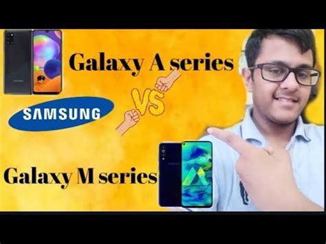 Samsung Galaxy A Series VS Galaxy M Series TECH DEVOTE Samsung