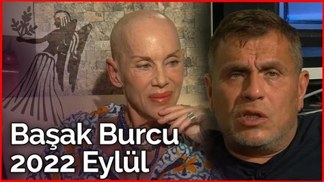 Başak Burcu Eylül 2022 Yorumu Astrolog Oğuzhan Ceyhan KATIL A ÖZEL