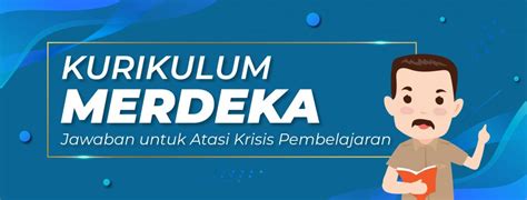 Istilah Baru Dalam Kurikulum Merdeka