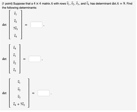 solved suppose that a 4×4 matrix a with rows v1 v2 v3 v4