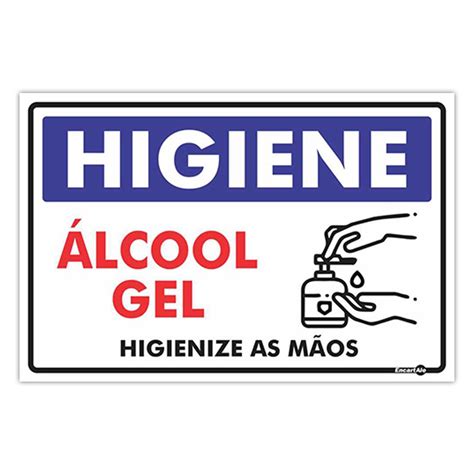 PLACA SINALIZAÇÃO HIGIENIZE AS MÃOS ALCOOL GEL PS262 Borrachas Bem Te Vi