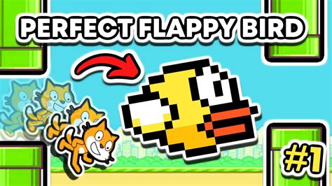 Make The Perfect Flappy Bird Game Scratch Tutorial Part Youtube