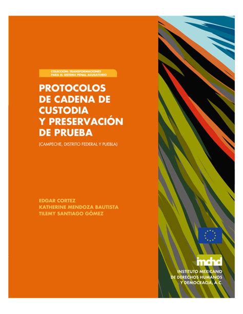 protocolos de cadena de custodia y preservación de prueba