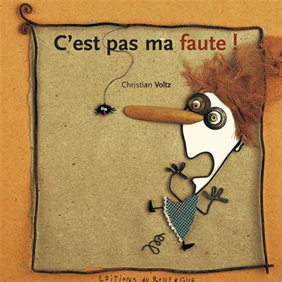 C est pas ma faute broché Christian Voltz Achat Livre fnac