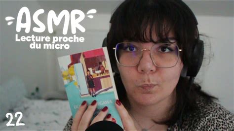ASMR 22 31 Lecture chuchotée très proche du micro YouTube