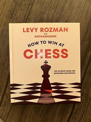 How To Win At Chess Levy Rozman Signed Copy Gothamchess Ebay