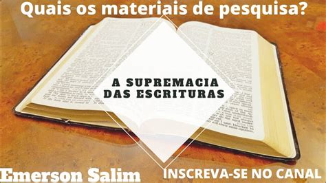 A SUPREMACIA DAS ESCRITURAS YouTube