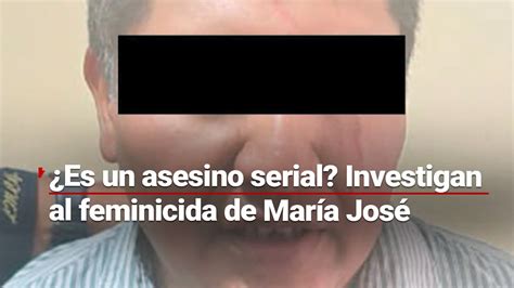 Un asesino serial El asesino de María José de Iztacalco podría estar
