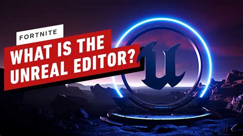 Everything To Know About Fortnite S New Unreal Editor YouTube