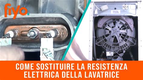 Come Sostituire La Resistenza Elettrica Della Lavatrice YouTube