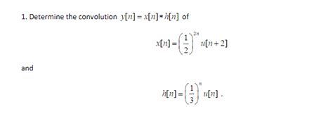 solved determine the convolution y[n] x[n] h[n] of x[n]