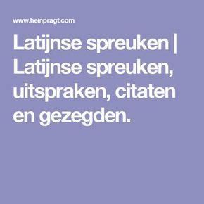 Latijnse Spreuken Latijnse Spreuken Uitspraken Citaten En Gezegden