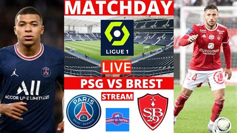 PSG Vs Brest FC Live Stream Ligue 1 French Football Match Today 2022