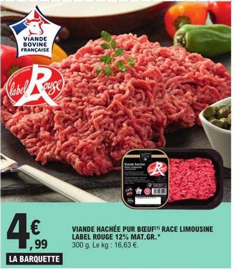 Promo Viande Hachée Pur Bœuf Race Limousine Label Rouge 12 Mat gr