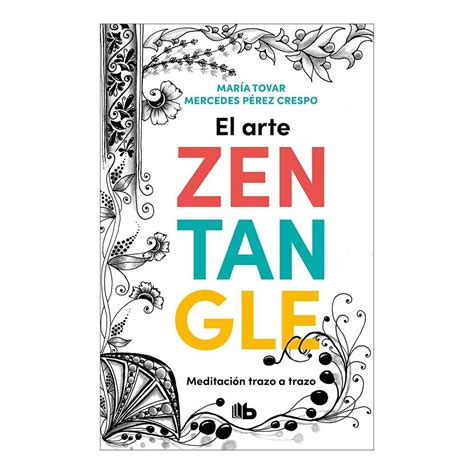 El Arte Zentangle Penguin Random House María Tovar Mercedes Pérez