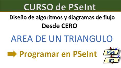 COMO CREAR un ALGORITMO para calcular el área de un triángulo y