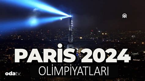 Paris 2024 Olimpiyat Oyunları nın görkemli açılış töreni YouTube