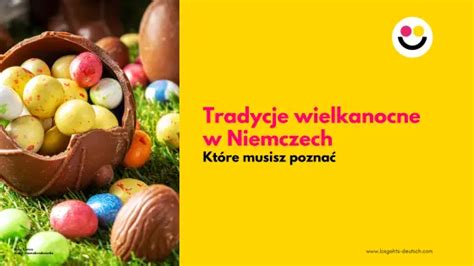 Tradycje wielkanocne w Niemczech które musisz poznać Los geht s