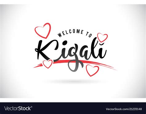 Kigali Welcome To Word Text With Handwritten Font Vector Image