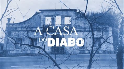 A verdadeira história da casa do diabo YouTube