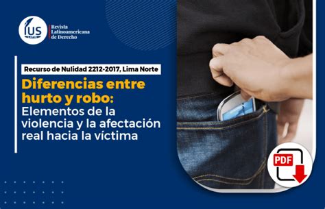 Diferencias Entre Hurto Y Robo Elementos De La Violencia Y La