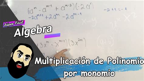 Multiplicaci N De Expresiones Algebraicas Polinomio Por Monomio