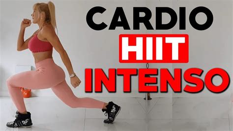 Cardio Hiit Intenso Para Quemar Grasa Rutina De Minutos Youtube