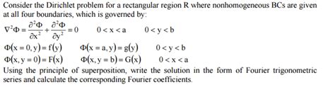 solved consider the dirichlet problem for a rectangular
