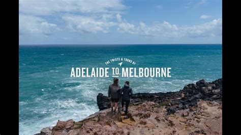 Twists And Turns Of The Adelaide To Melbourne Touring Route Via The