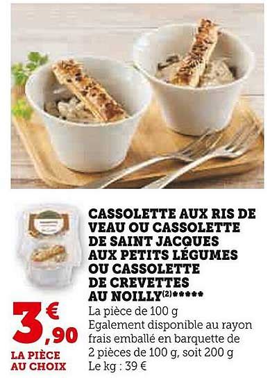 Promo Cassolette Aux Ris De Veau Ou Cassolette De Saint Jacques Aux