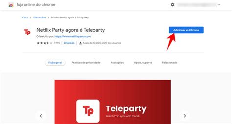 Netflix Party Teleparty como usar a extensão para assistir amigos