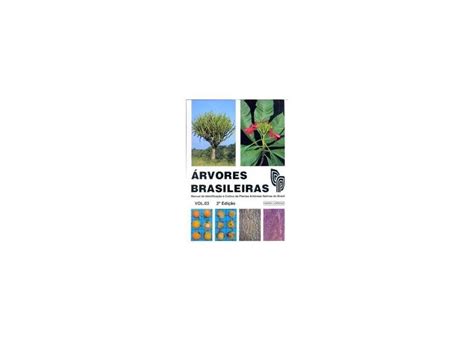 Árvores Brasileiras Manual de Identificação e Cultivo de Plantas