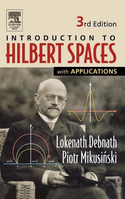 introduction to hilbert spaces with applications edition 3 hardcover