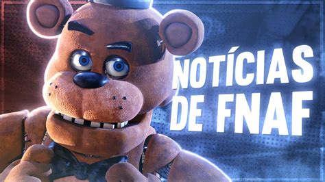Fnaf Apagado Filme Adiado Not Cias De Fnaf Youtube