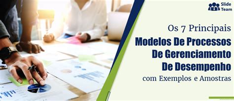Os 7 Principais Modelos De Processo De Gerenciamento De Desempenho