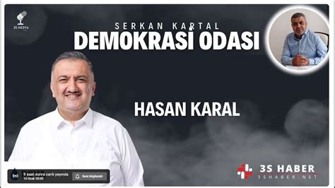 17 01 2024 3S MEDYA SERKAN KARTAL DEMOKRASİ ODASI PROGRAMI YouTube