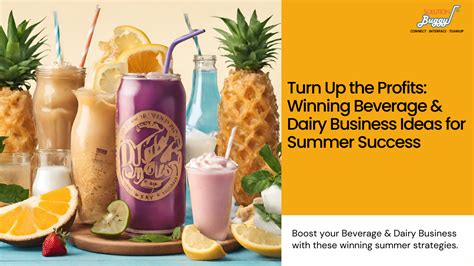 Summer Time Beverage Dairy Business Ideas For Growth