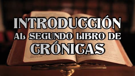 Introducción al Segundo libro de Crónicas Pastor Javier Martínez