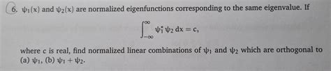 solved 6 41 x and 42 x are normalized eigenfunctions