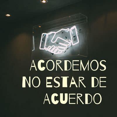 Acordemos No Estar De Acuerdo On Twitter Plataformas Disponibles